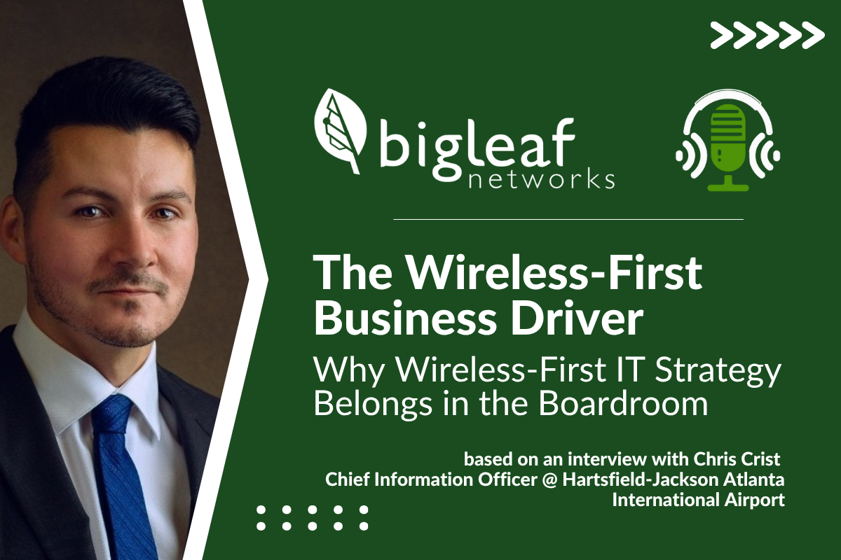 Wireless-First IT Strategy with Chris Crist