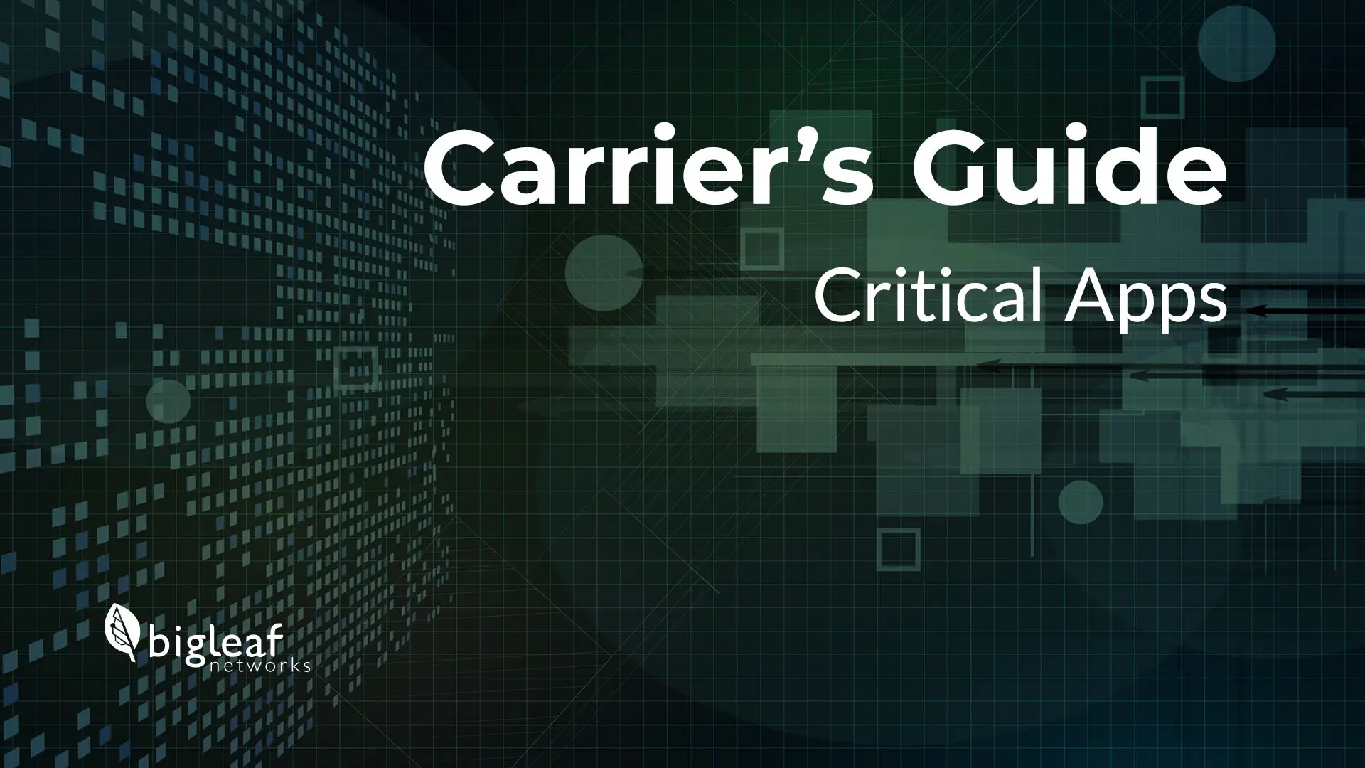 The Carrier’s Guide to Internet That Doesn’t Break Apps - Bigleaf