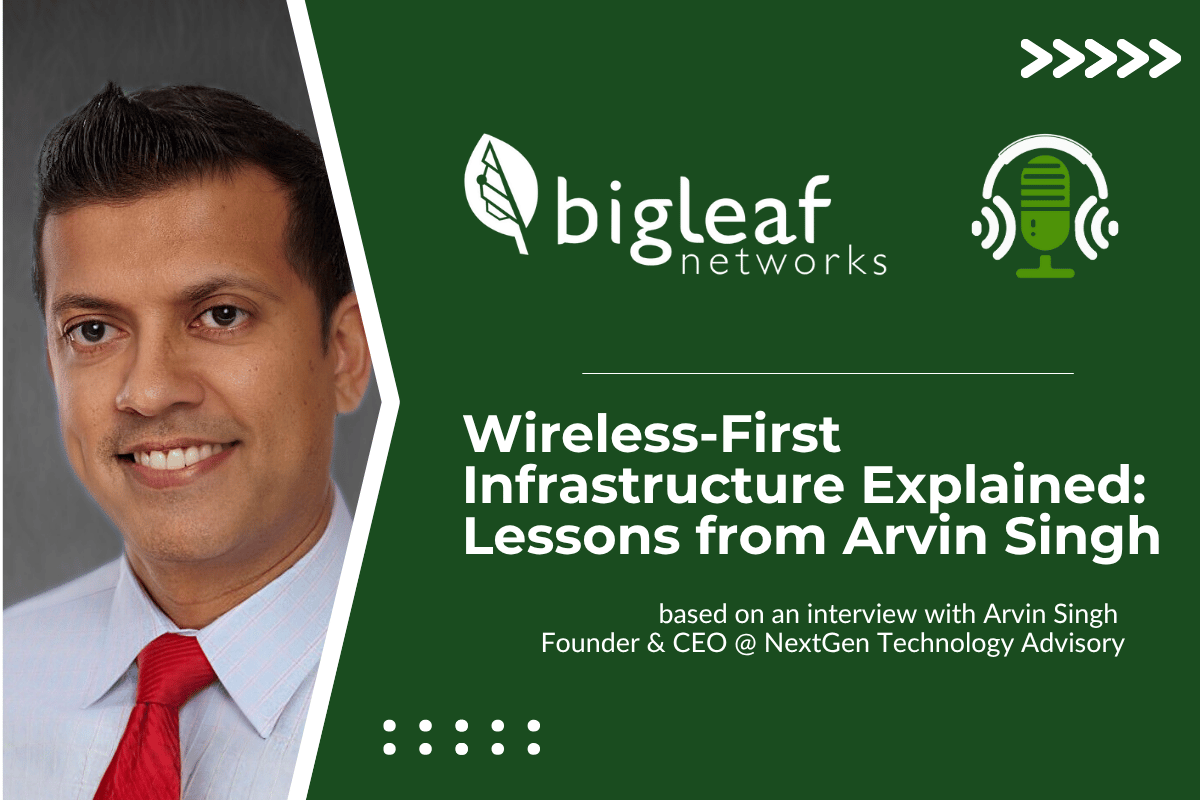 Wireless-First Infrastructure: Arvin Singh