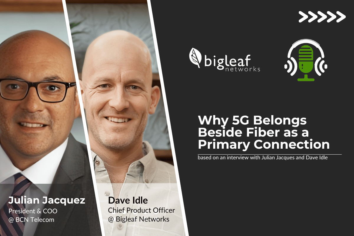 Why 5G Belongs as a Primary Network Path